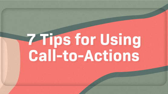 7 Tips for Using Call-to-Actions [infographic] - LianaTech.com