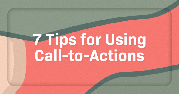 7 Tips for Using Call-to-Actions [infographic] - LianaTech.com