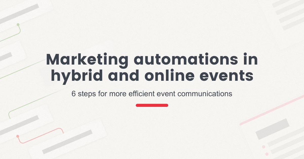Efficient Event Communications with Marketing Automation – 6 Steps for ...