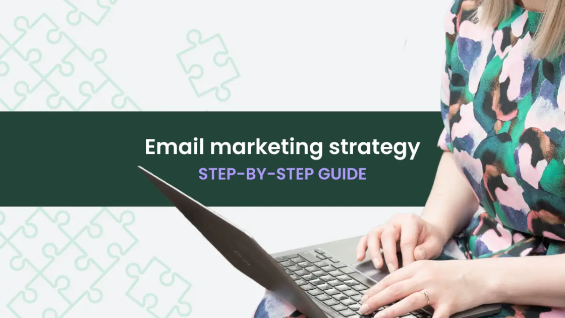 How to create an effective email marketing strategy? - LianaTech.com