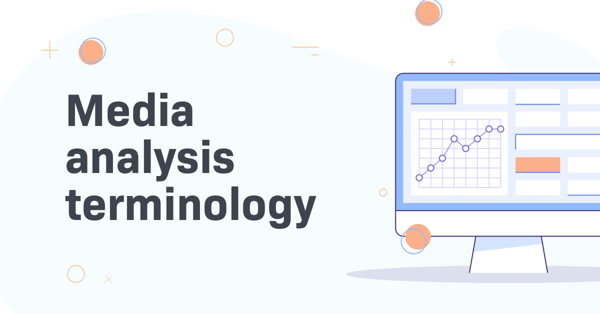 Media Analysis Terminology - LianaTech.com